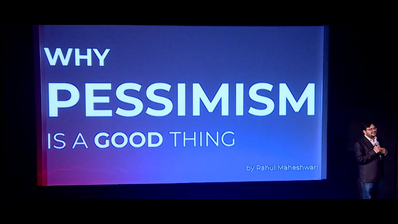 Pessimism is sometimes good | Rahul Maheshwari | TEDxGLIMChennai - YouTube