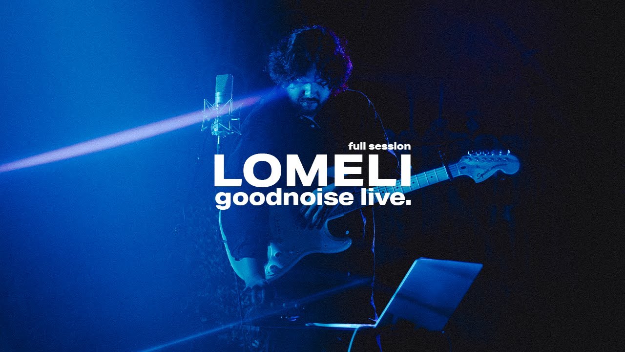 LOMELI - Full Performance || goodnoise live - YouTube