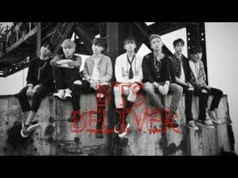 BELIVER BTS ~ [FMV]