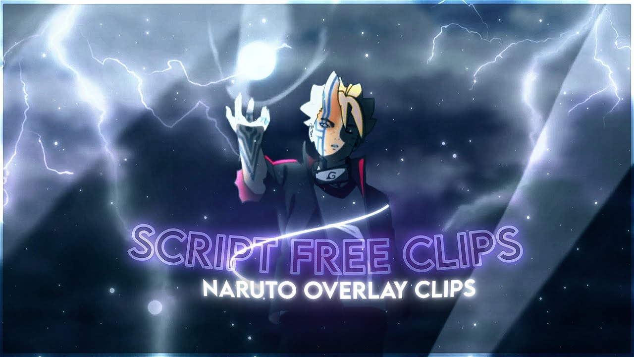Naruto Overlay Clips Like Script for your Edits 💙 (+Free clips) - YouTube