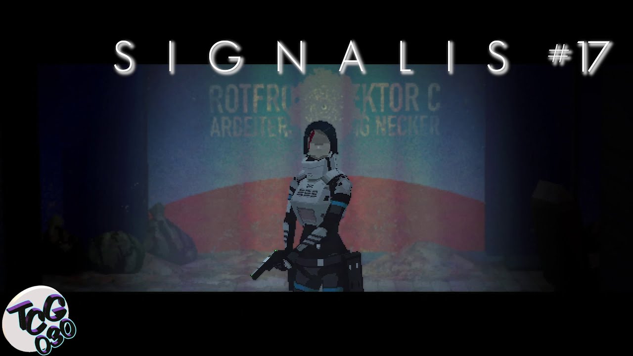 Signalis | #17 - Rotfront Sektor C - YouTube