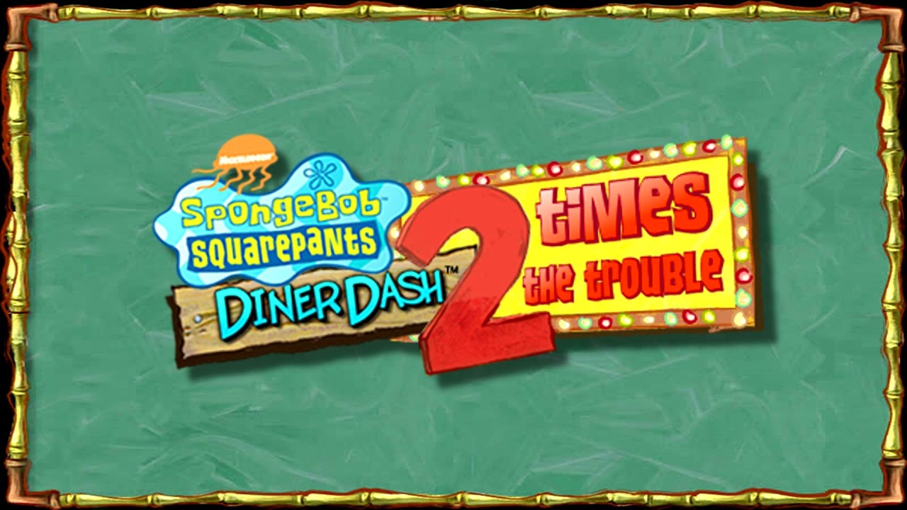 Main Menu [Extended] - SpongeBob SquarePants Diner Dash 2: Two Times ...