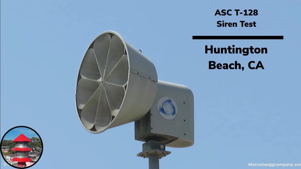 ASC T-128 Siren Test (Severe Malfunction) | Huntington Beach California ...