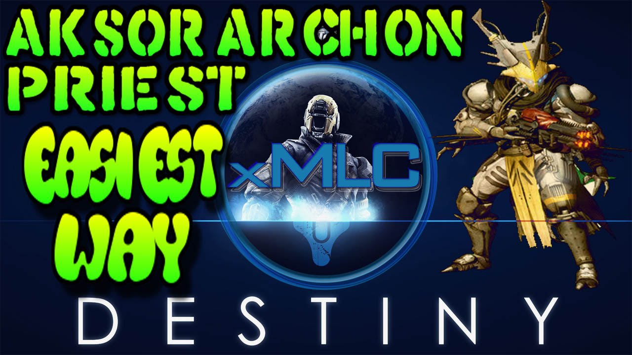 Destiny - Aksor Archon Priest 100% EASIEST WAY TO KILL [ FULL HD 1080p ...