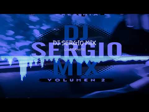 DJ SERGIO MIX CULO GRANDE