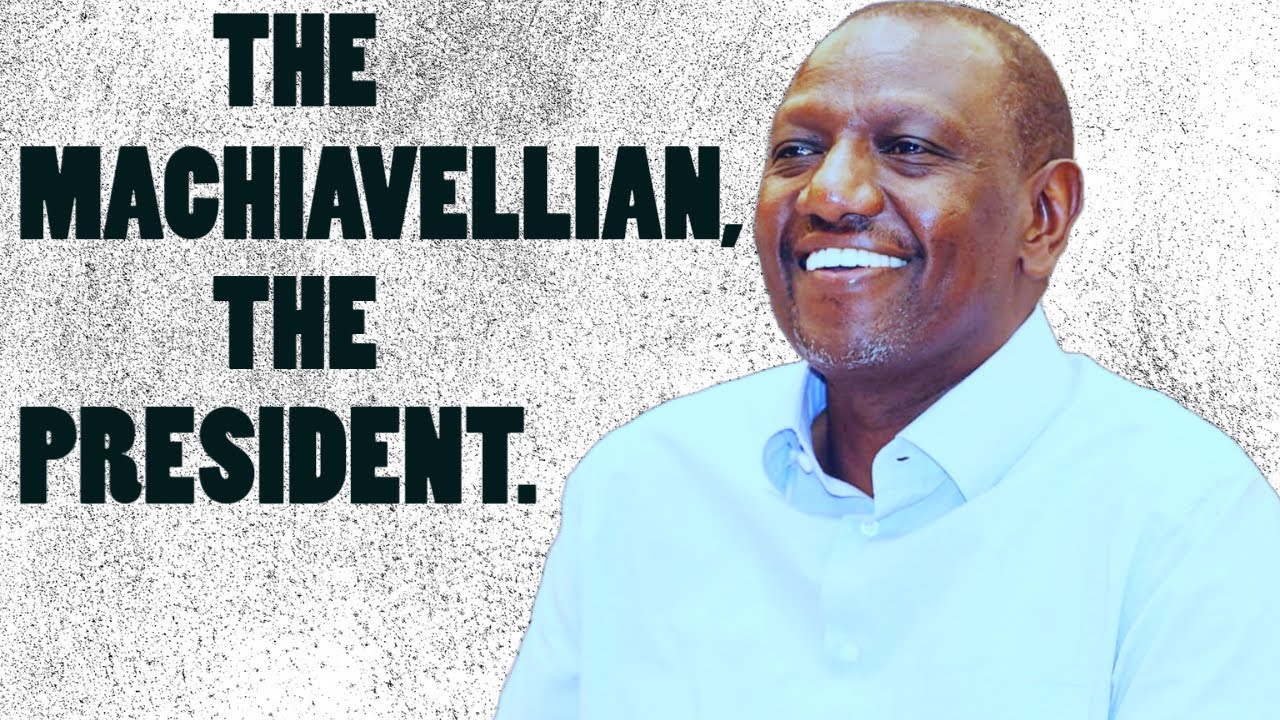 "The Machiavellian Approach: How Ruto Used Political Tactics to Rally ...