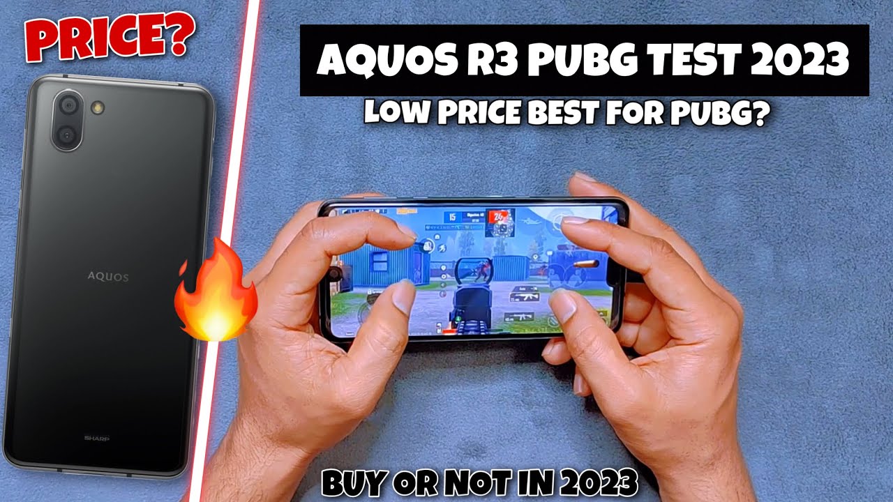 Sharp Aquos R3 PUBG Test 2023 | Buy Or Not For PUBG | Price | Graphics ...