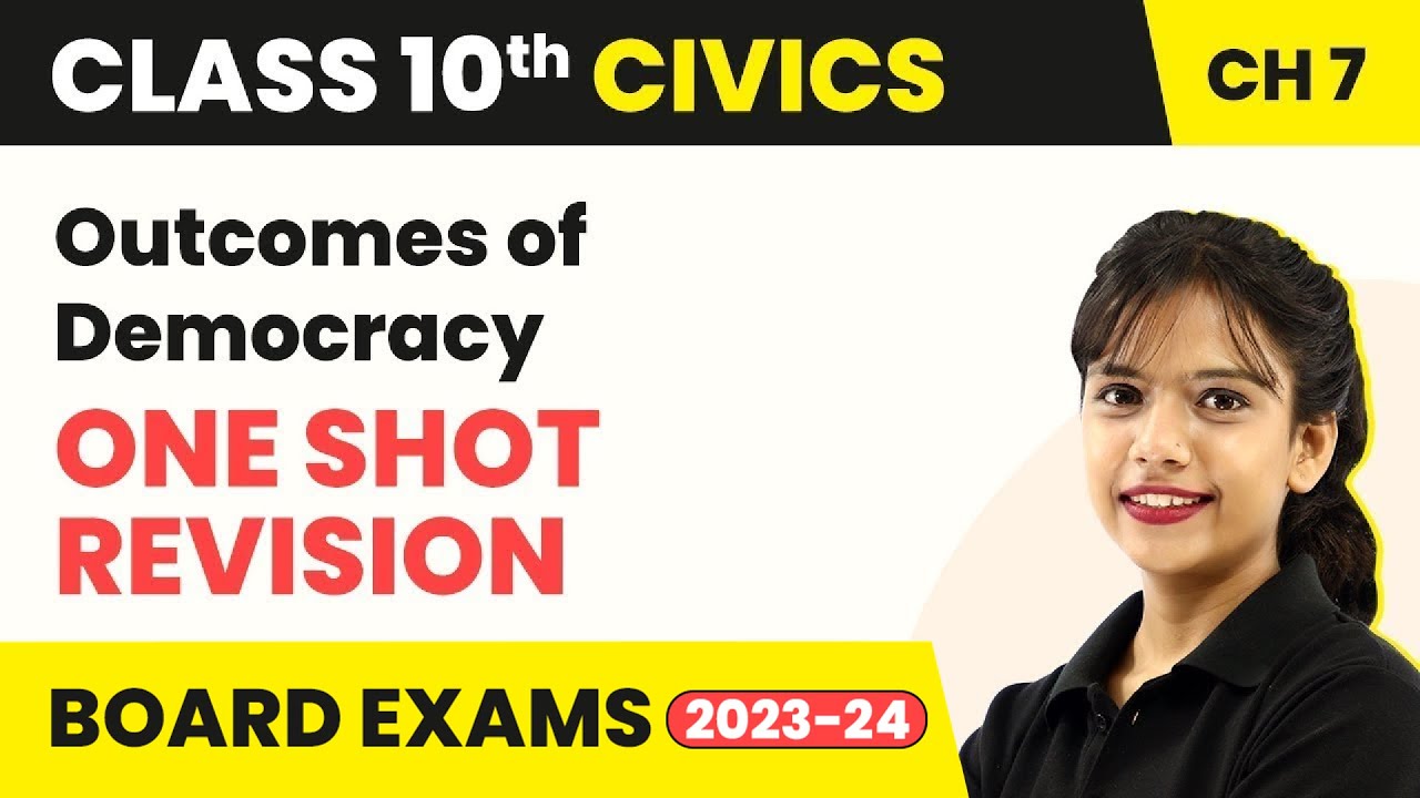 Class 10 SST (Civics) Chapter 7 | Outcomes of Democracy - One Shot ...