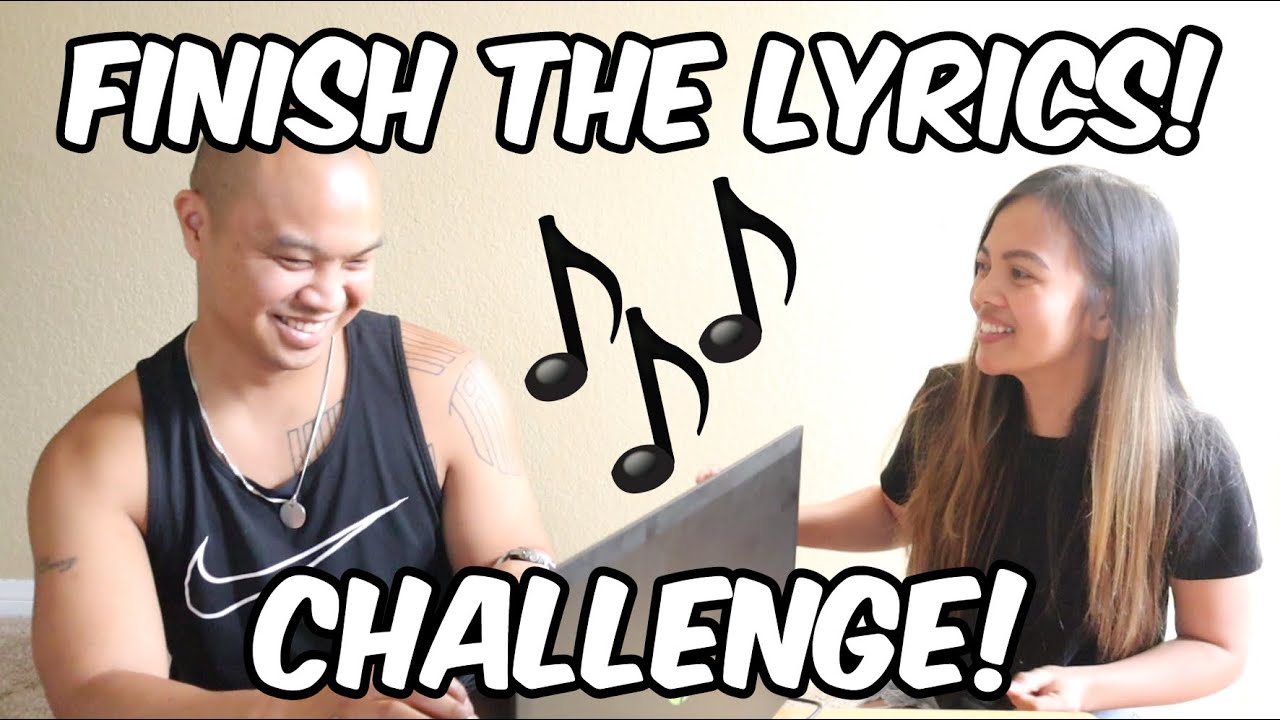 CHALLENGE: FINISH THE LYRICS! - YouTube
