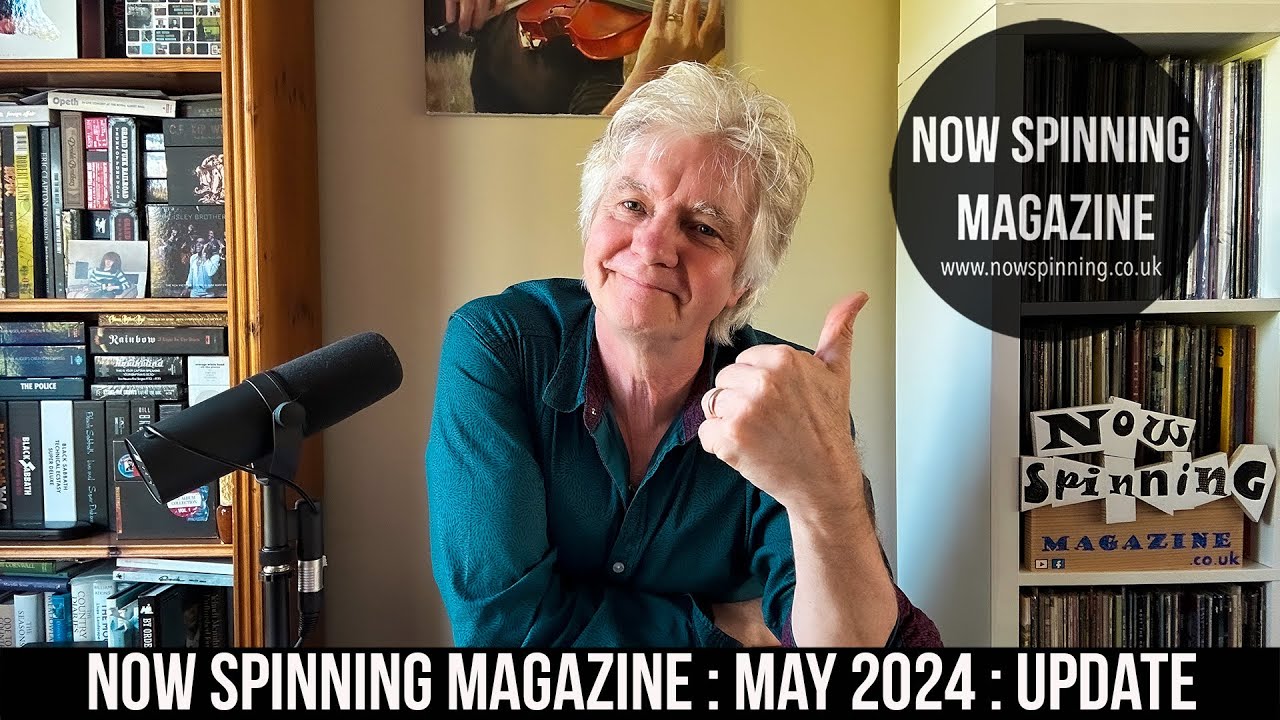 Now Spinning Magazine May 2024 Update - For Music Fans and CD & Vinyl ...