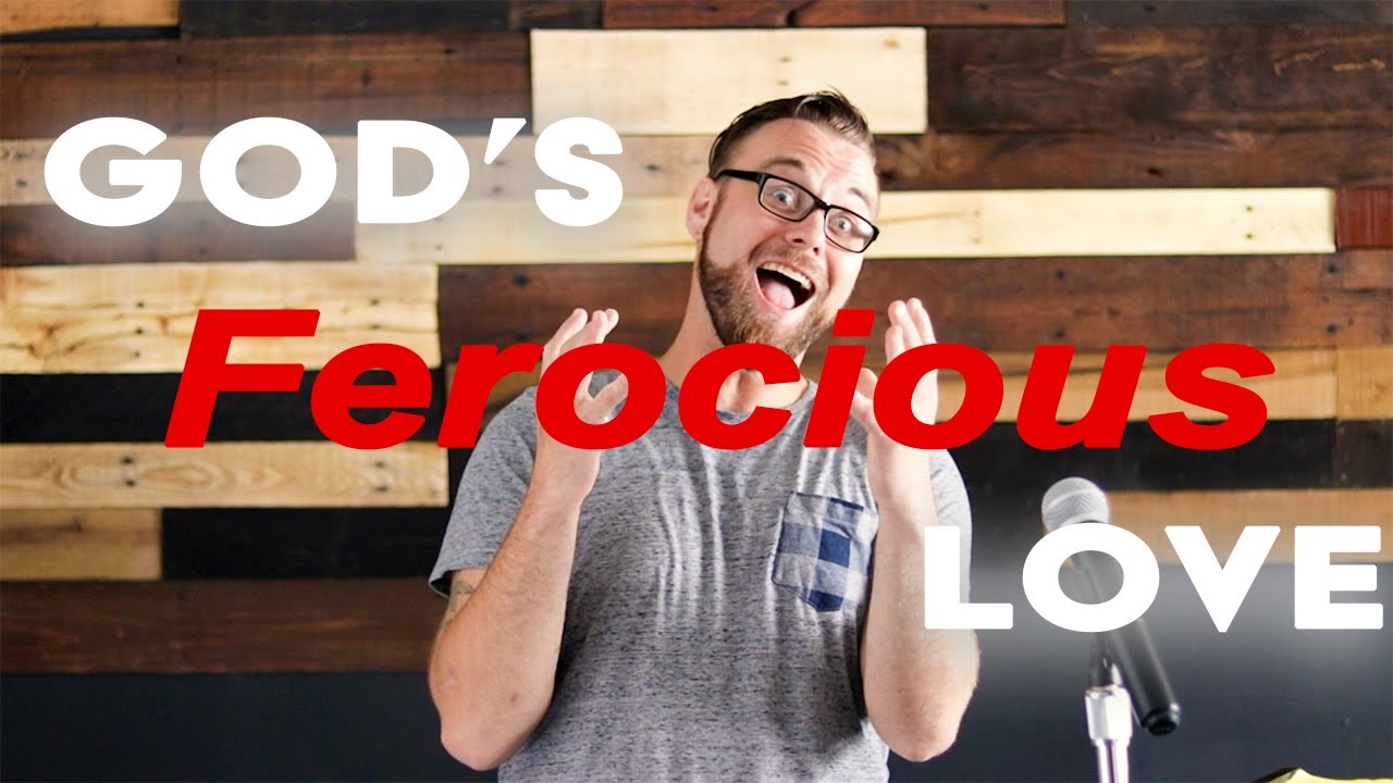 God's Ferocious Love - Don Hopkins - YouTube