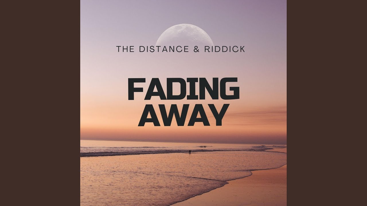 Fading Away - YouTube Music