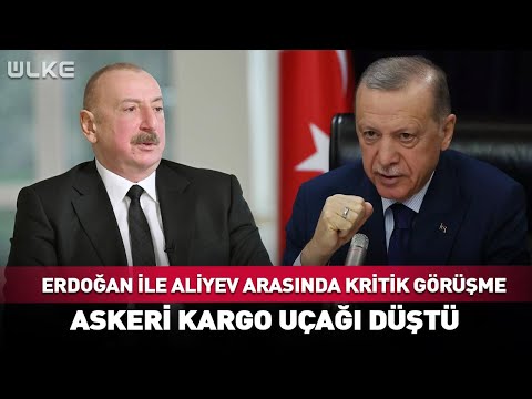 Askeri Uçağın Düşmesinin Hemen Ardından Erdoğan ve Aliyev'den Kritik Toplantı #Sondakika
