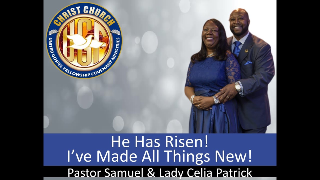 He Has Risen! I've Made All Things New! || Pastor Samuel Patrick - YouTube