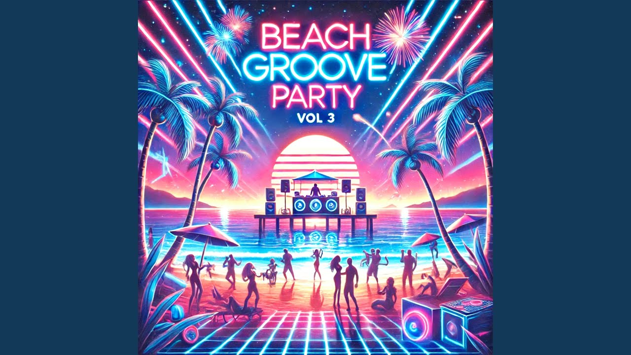 Beach Groove Party Vol 3 - YouTube