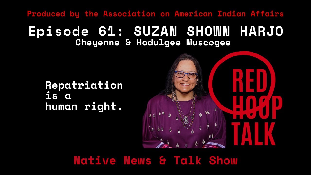 Red Hoop Talk EP 61: SUZAN SHOWN HARJO, Cheyenne & Hodulgee Muscogee ...