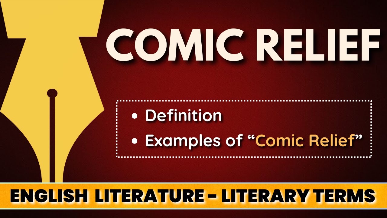 What is Comic Relief in English Literature? || English Literary Terms ...