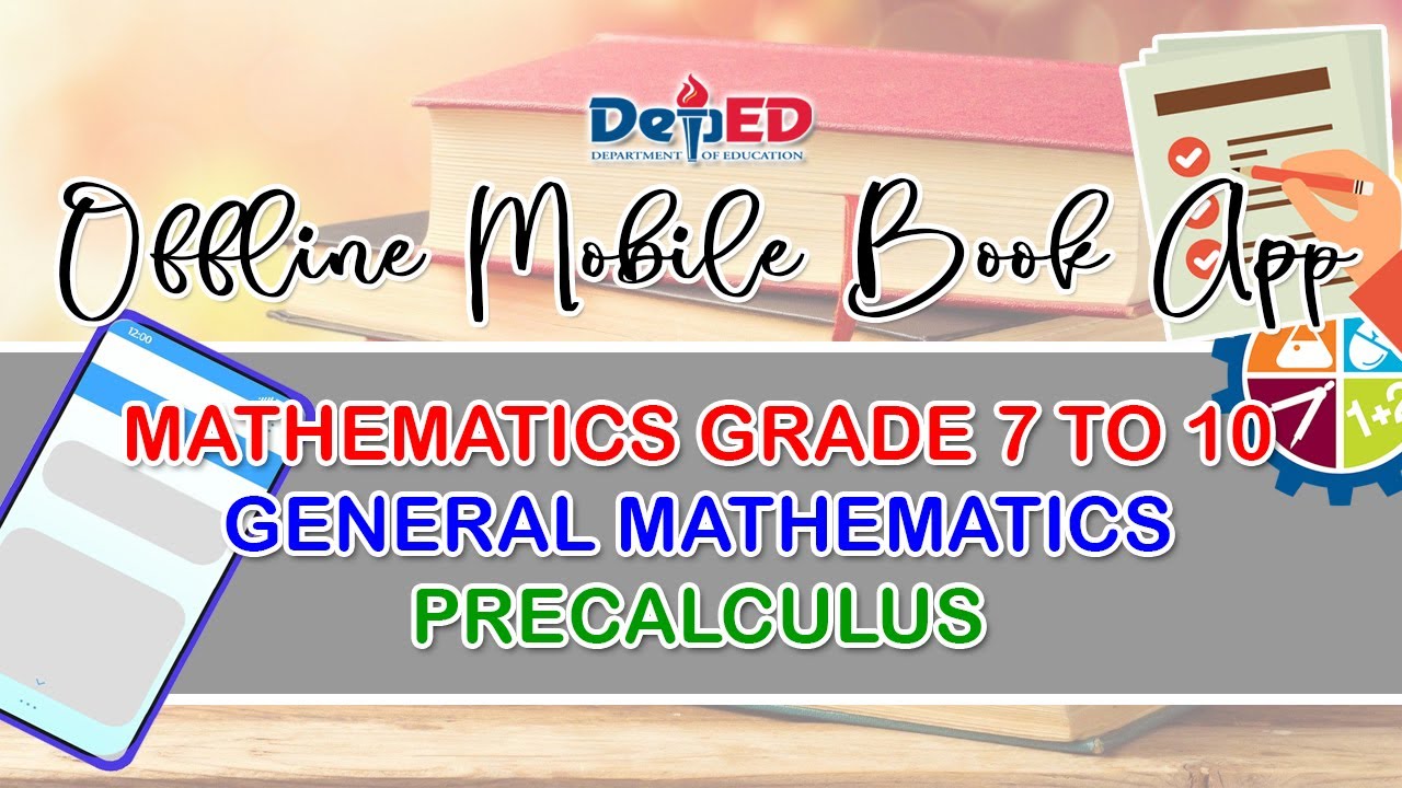 OFFLINE MOBILE BOOK APP Quarter 2 in Math 7 to 10, Gen Math and ...
