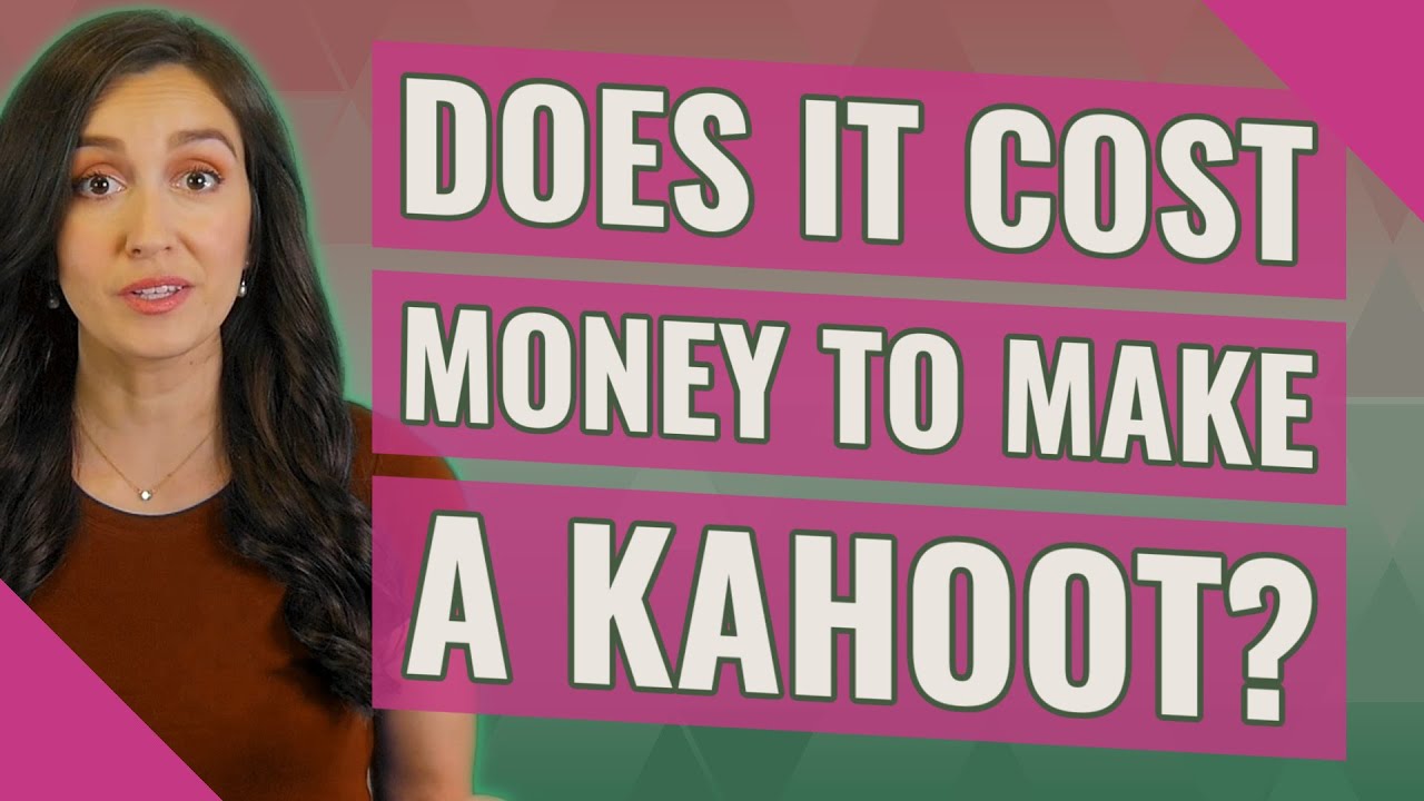 Does It Cost Money To Make A Kahoot YouTube does-it-cost-money-to-make-a-kahoot-youtube
