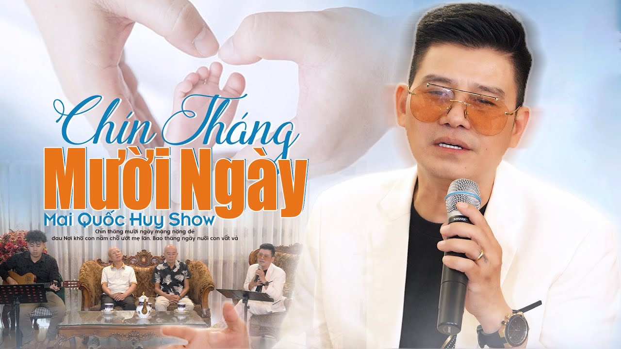 Chín Tháng Mười Ngày - Mai Quốc Huy | Bài Hát Về Mẹ Xúc Động Hay Nhất ...