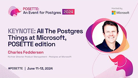 POSETTE: An Event for Postgres 2024 - YouTube