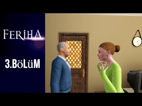 Adını Feriha Koydum (The Sims 3) 3.Bölüm