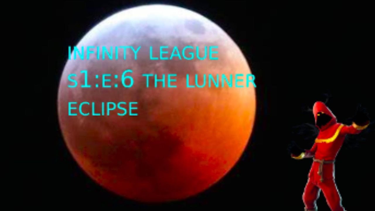 Infinity League s:1 E:6 The Lunner Eclipse - YouTube