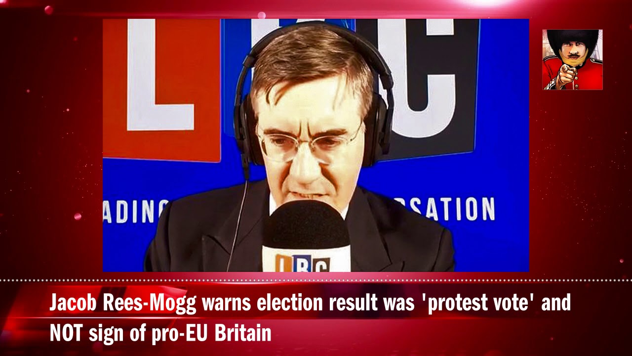 Jacob Rees-Mogg warns election result was 'protest vote' and NOT sign ...