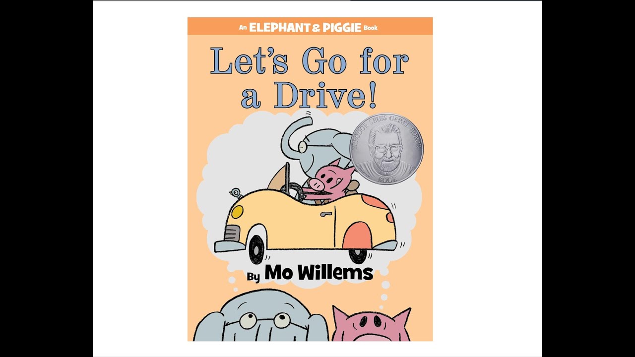 Let's Go for a Drive! An Elephant & Piggie Book by Mo Willems - YouTube