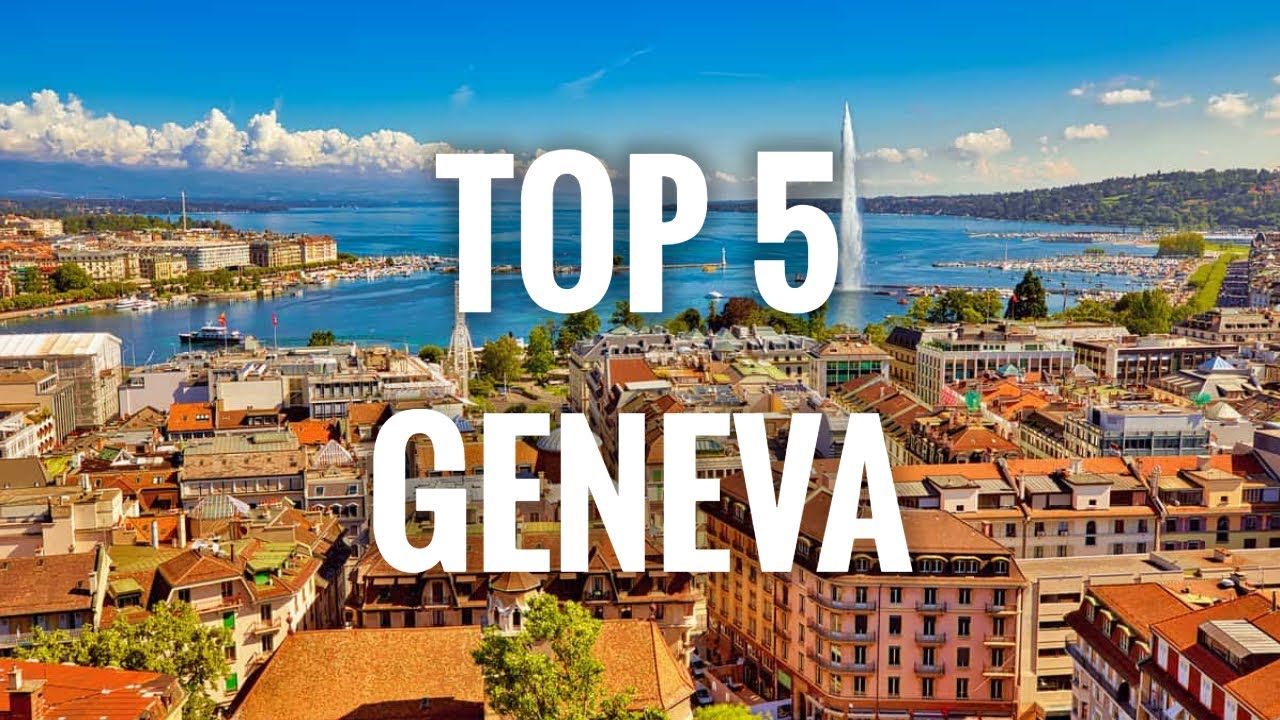 Top 5 Places To Visit In Geneva - YouTube
