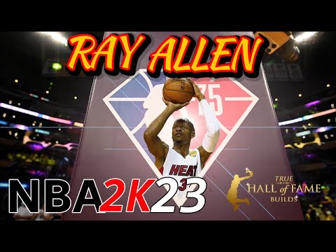 NBA 2K23 Ray Allen Build 75 YRS ANNIVERSARY - YouTube