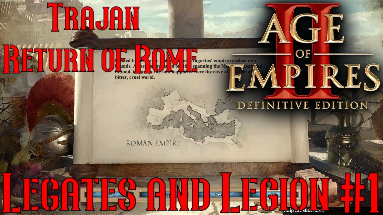 Legates and Legion #1 | 89 - 117 | Trajan Return of Rome Campaign :Age ...