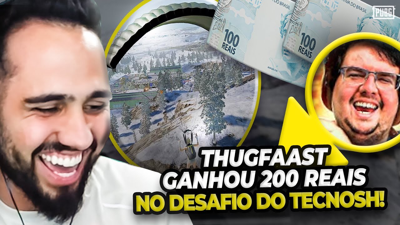 THUGFAAST GANHOU 200 REAIS NO DESAFIO DO TECNOSH - PUBG - YouTube