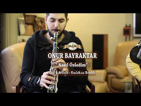onur bayraktar - nasıl özledim