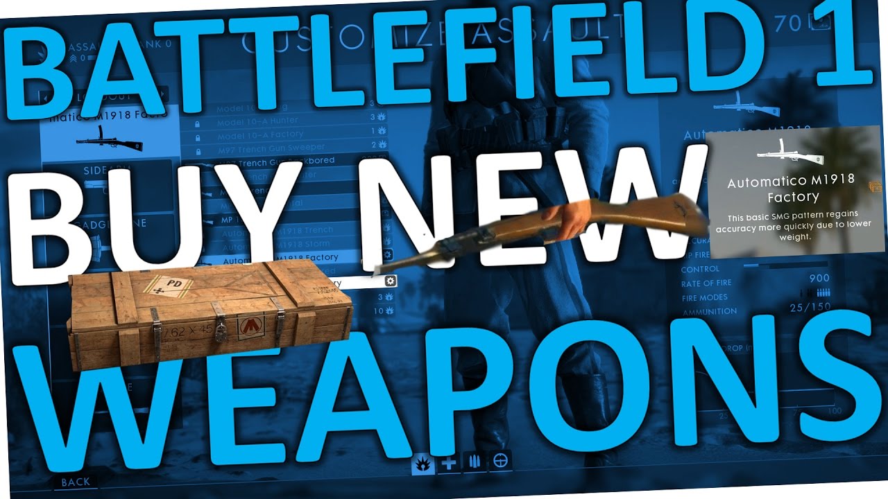 How To BUY NEW WEAPONS in BATTLEFIELD 1 (BF1) - YouTube