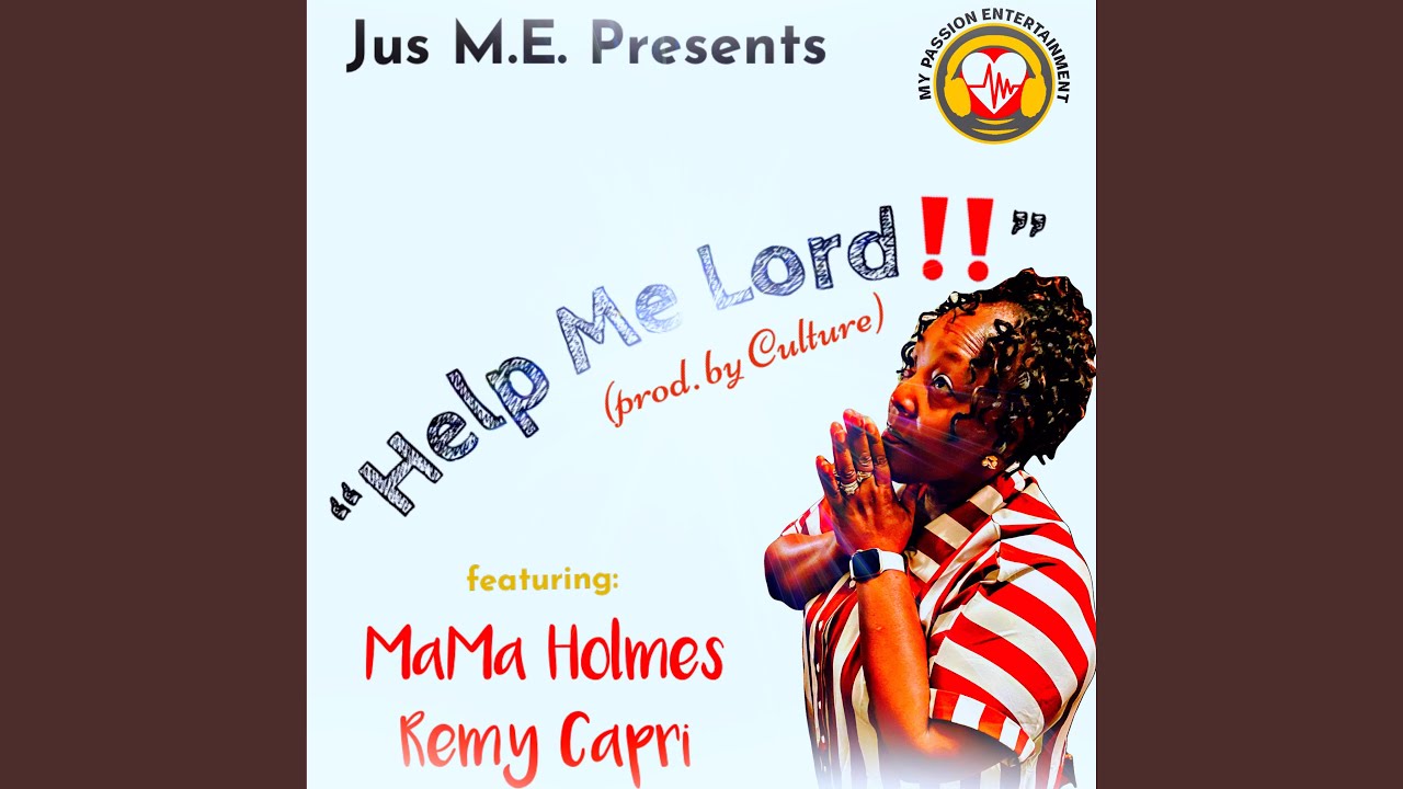 Help Me Lord (feat. MaMa Holmes & Remy Capri) - YouTube