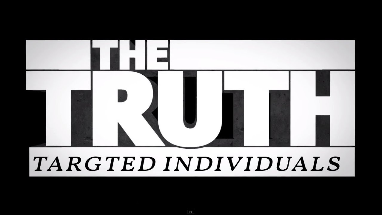 The Truth About Targeted Individuals - YouTube
