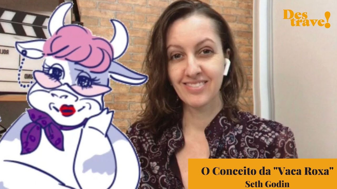Seth Godin : Conceito da Vaca Roxa - YouTube