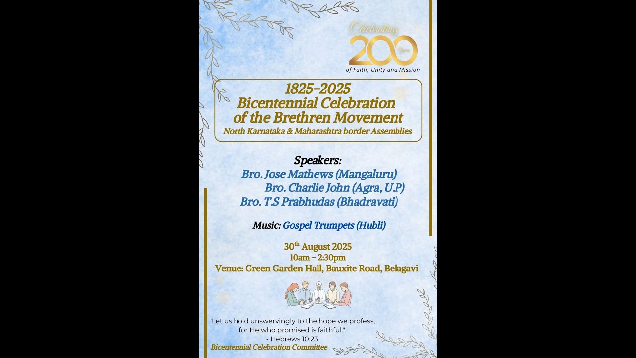 Bicentennial Celebration of the Brethren Movement at Belagavi Karnataka ...