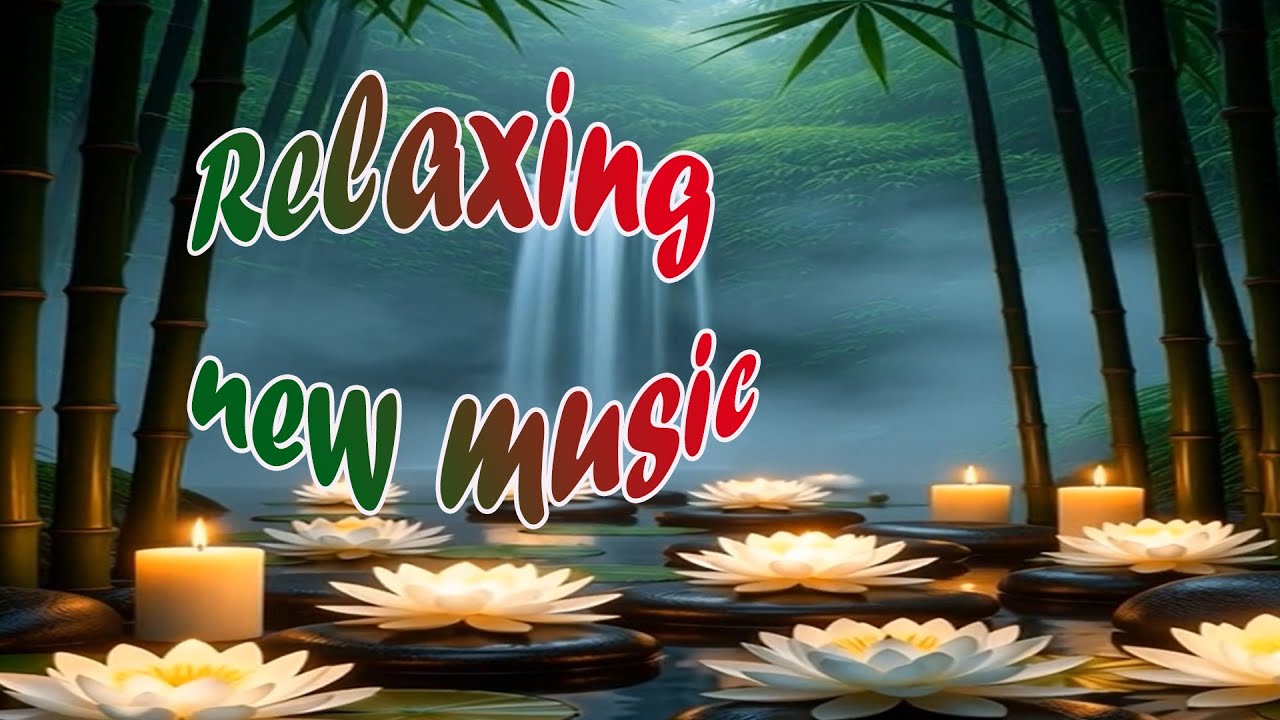 How to feel relaxed, relaxing music p024 - YouTube