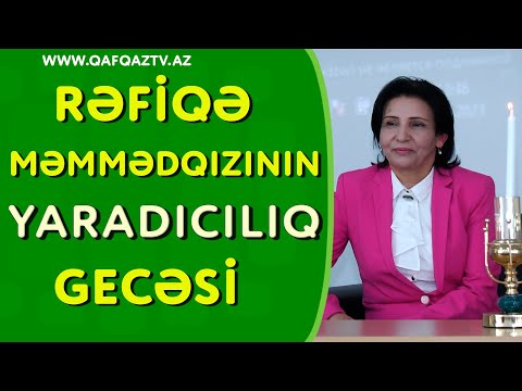 RƏFİQƏ MƏMMƏDQIZININ YARADICILIQ GECƏSİ KEÇİRİLDİ