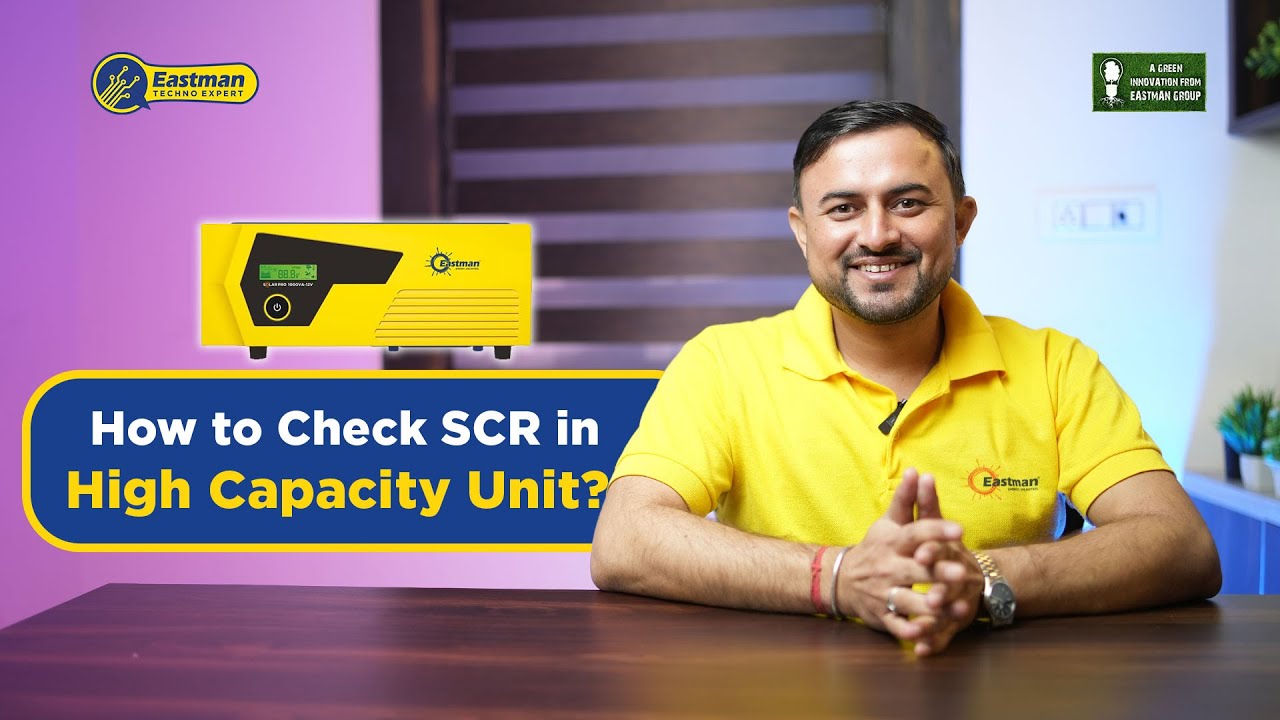 How to Check SCR in High Capacity Units in Solar PCU | Eastman Techno ...