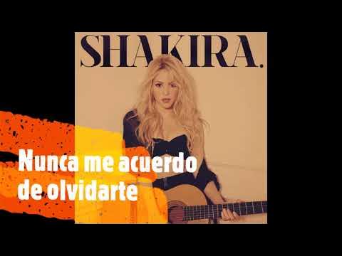 SHAKIRA - NUNCA ME ACUERDO DE OLVIDARTE (2014) - YouTube