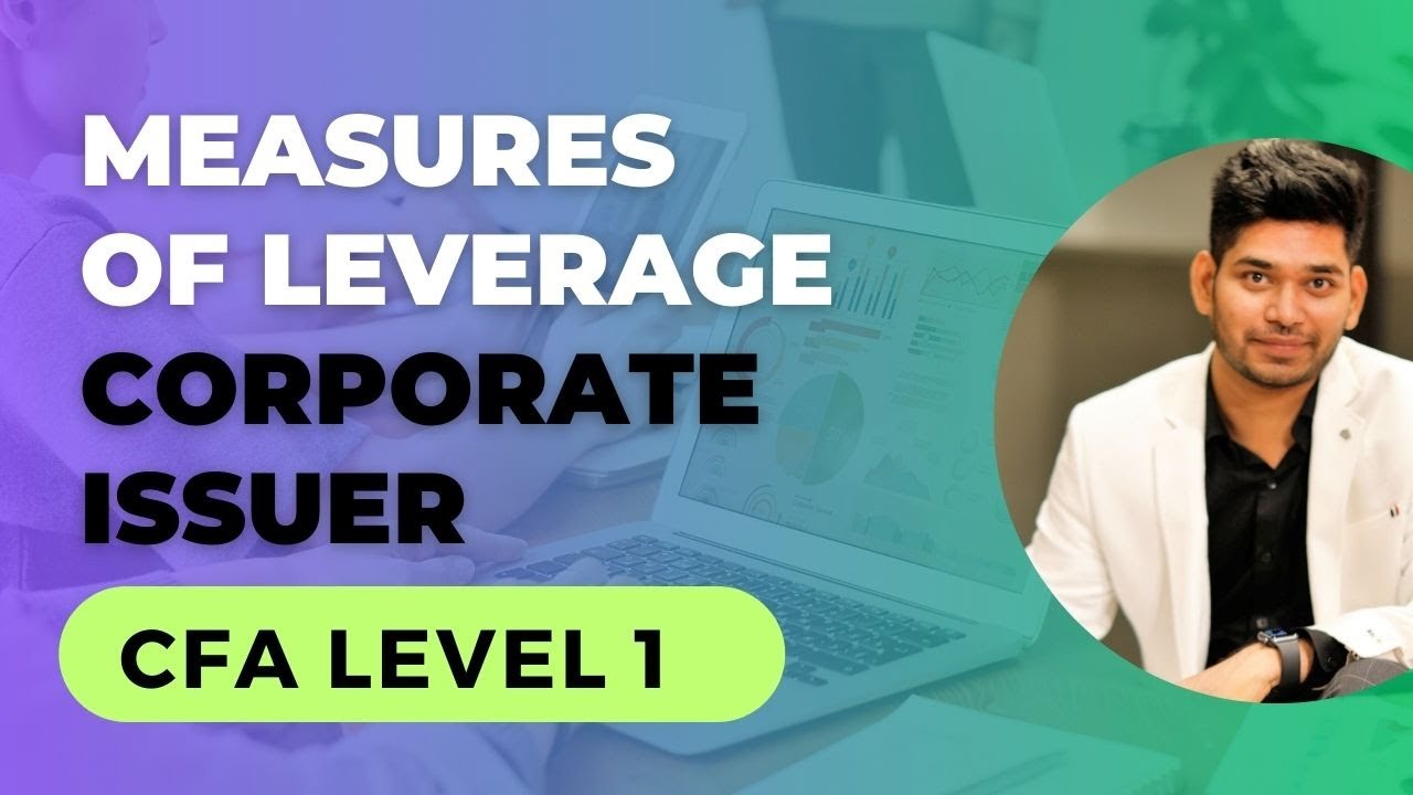 Measures of Leverage | CFA Level 1 2023 | Corporate Issuer - YouTube