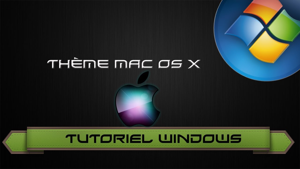 | TUTO | Win 8/7 | Installer le thème MAC OS X - YouTube