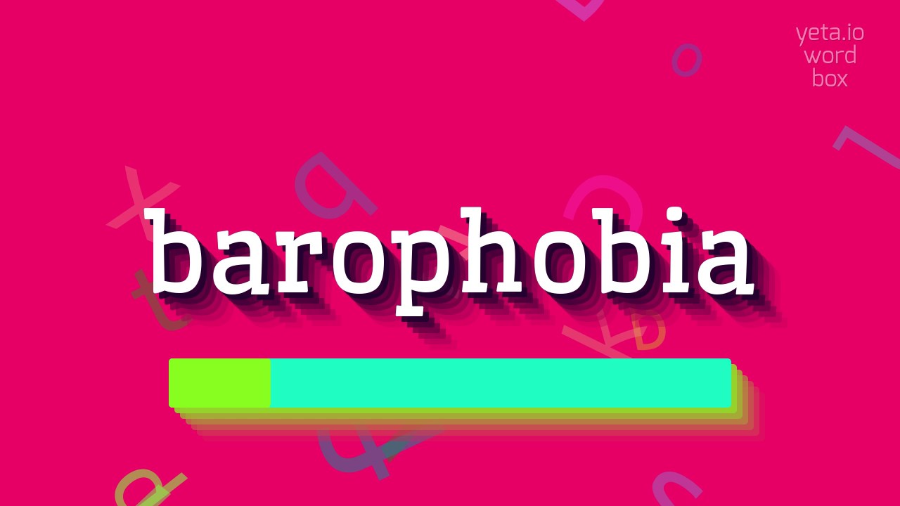 How to say "barophobia"! (High Quality Voices) - YouTube