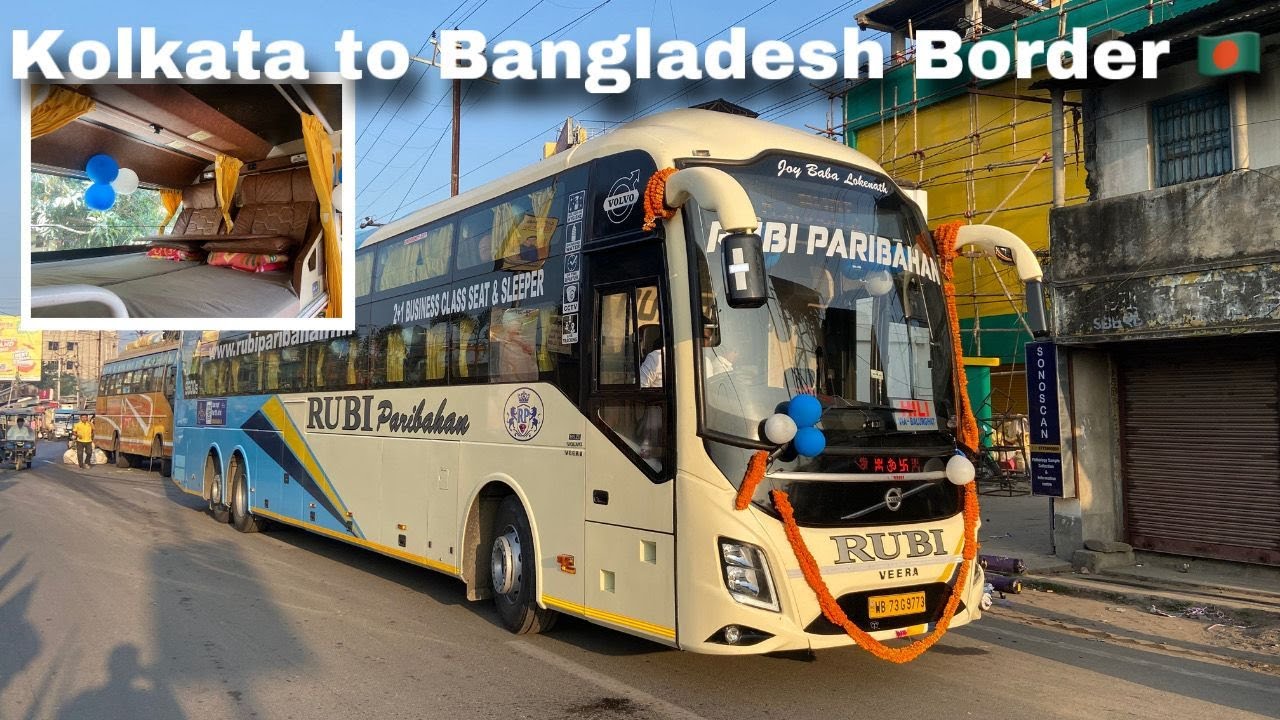 Kolkata to HILI 🇧🇩Volvo Bus RUBI Paribahan Volvo 9600 Inaugural Journey ...