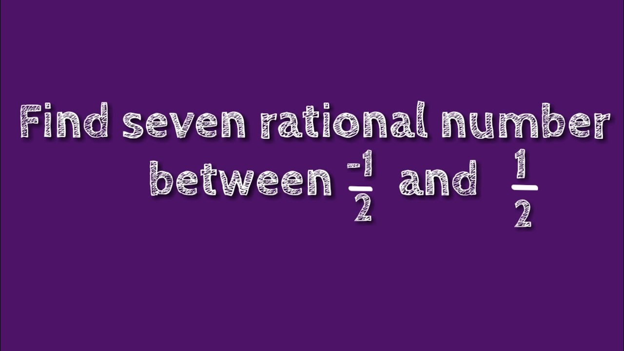 How To Find Seven Rational Number Between 1 2 And 1 2 SHSIRCLASSES how-to-find-seven-rational-number-between-1-2-and-1-2-shsirclasses