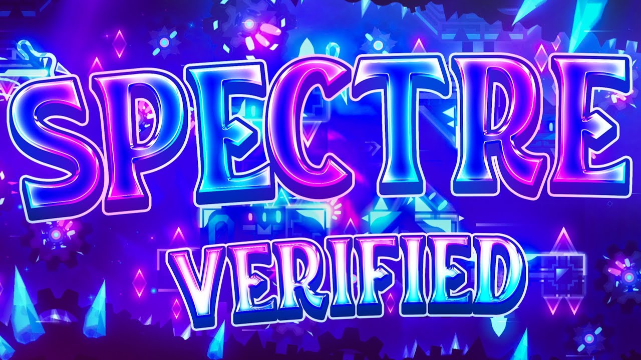 [NEW HARDEST] SPECTRE VERIFIED | Extreme Demon | Geometry Dash - YouTube