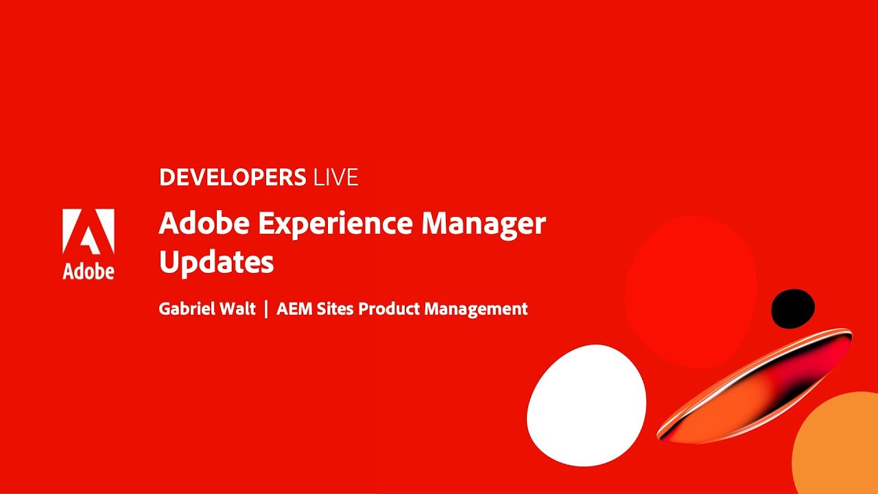 Adobe Developers Live | Adobe Experience Manager Updates - YouTube